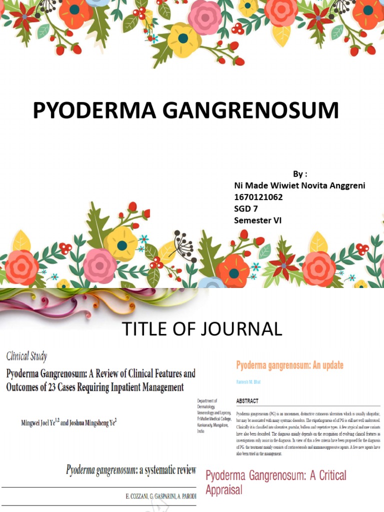 Pyoderma Gangrenosum: By: Ni Made Wiwiet Novita Anggreni 1670121062 SGD ...