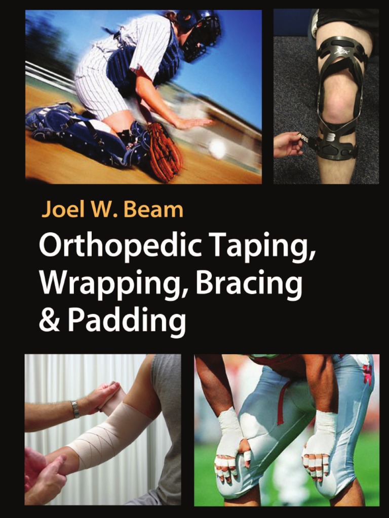 Orthapedic Taping, Wrapping, and Bracing | PDF | Physical Therapy | Elbow