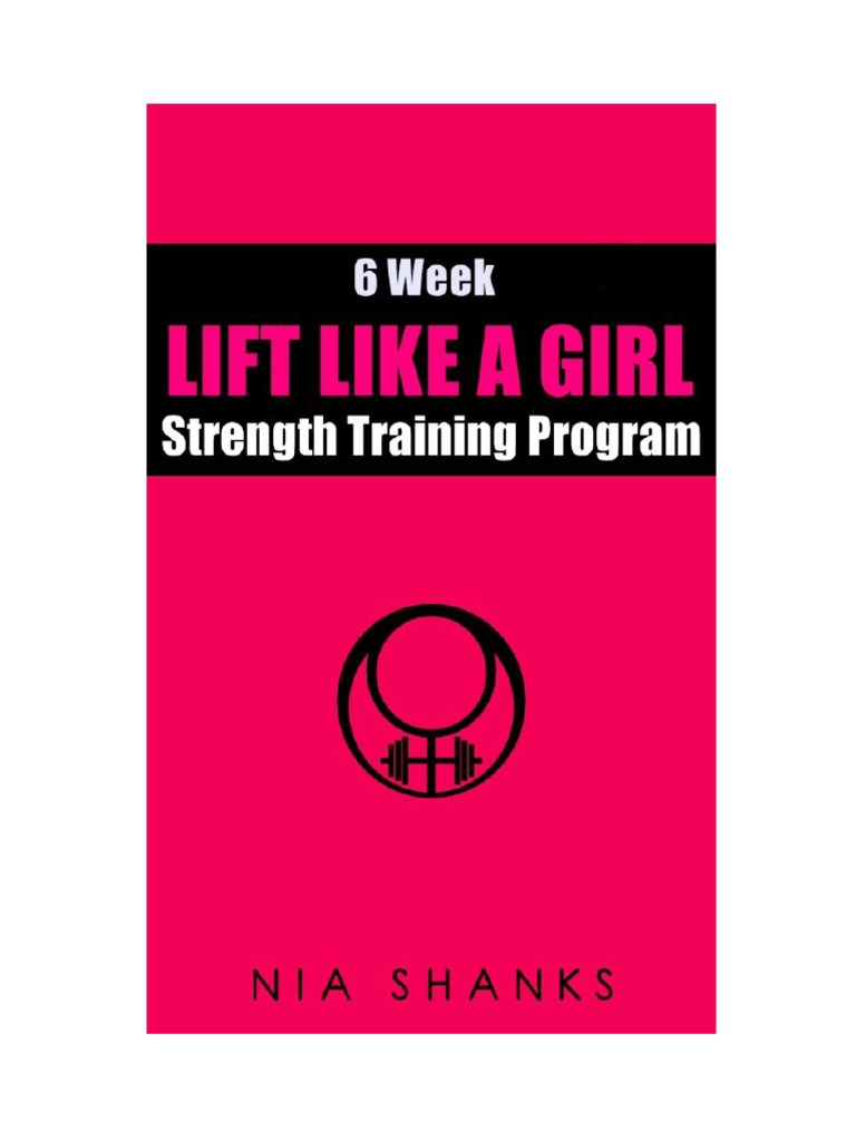 6 Week Lift Like A Girl Program | PDF | Kettlebell | Strength Training