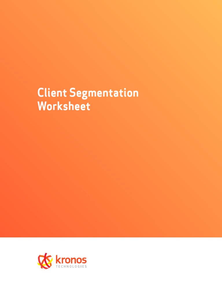 Client Segmentation Worksheet | PDF | Market Segmentation | Risk
