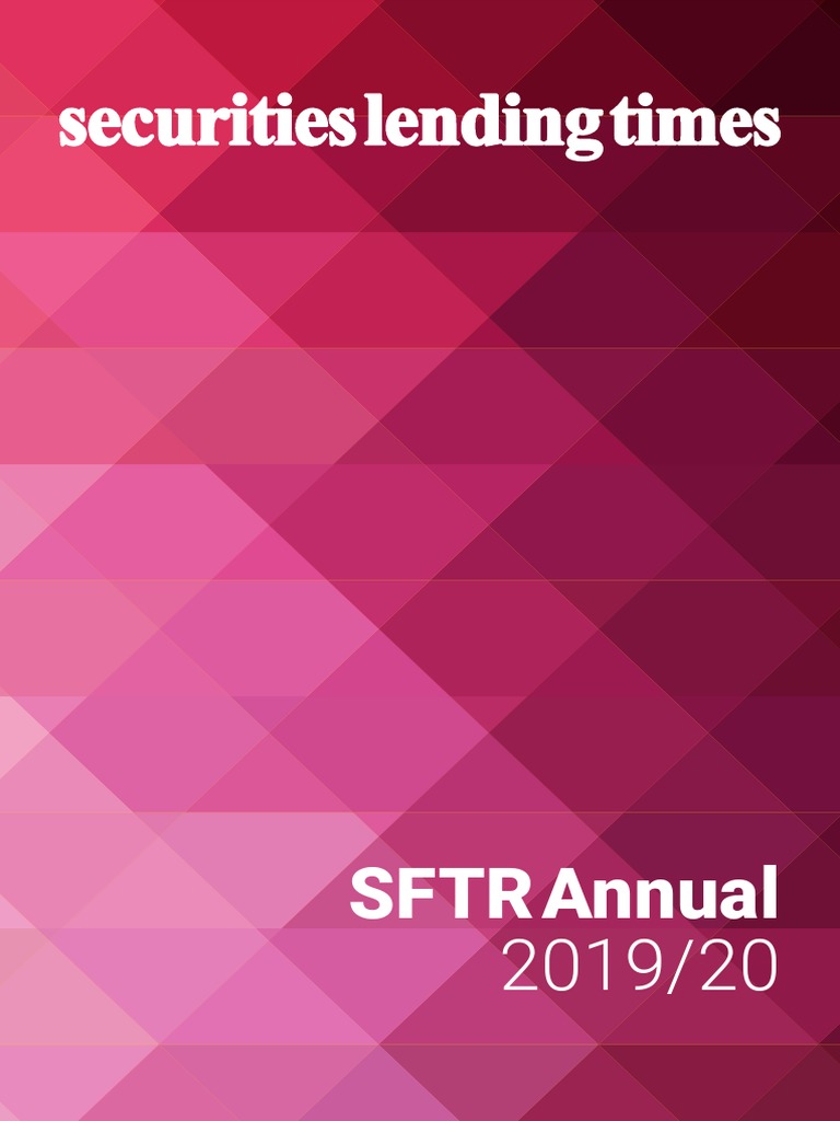 SFTR Annual | PDF | Securities Lending | Securities (Finance)