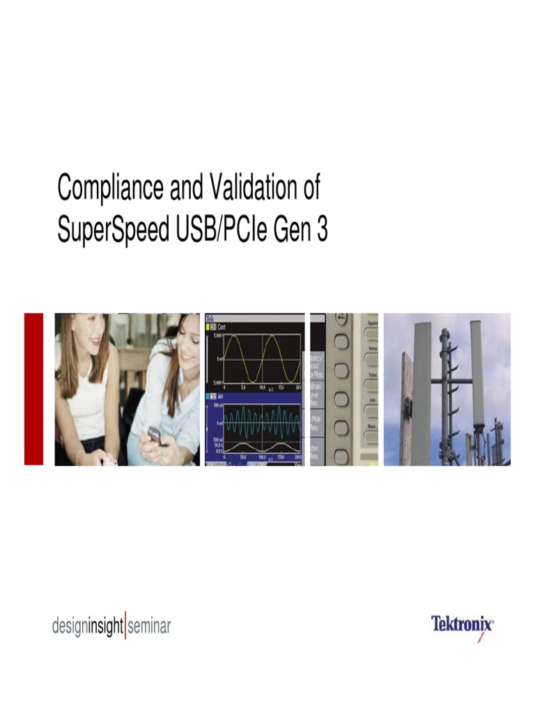 Compliance and Validation of Superspeed Usb/Pcie Gen 3: Insight | PDF ...