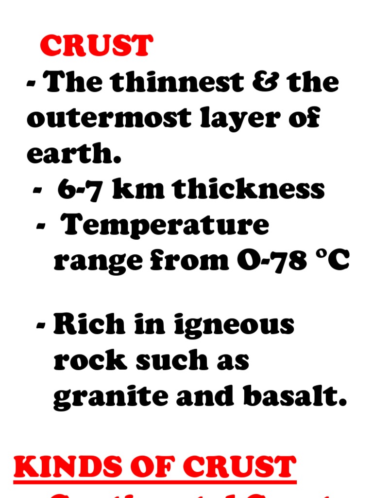 Crust: - The Thinnest & The Outermost Layer of Earth. - 6-7 KM ...