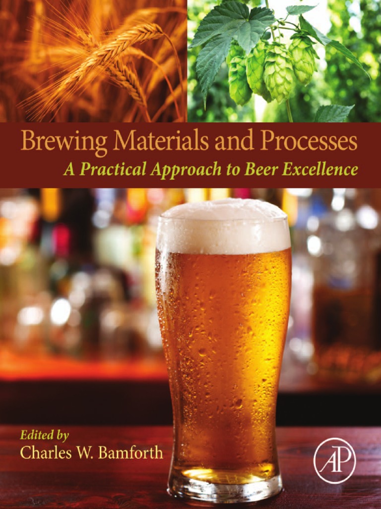 Brewing Materials and Processes - A Practical Approach To Beer ...