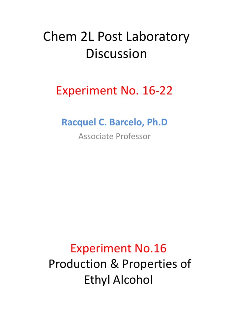 Chem 2L Post Lab Discussion on Production of Ethyl Alcohol | PDF ...