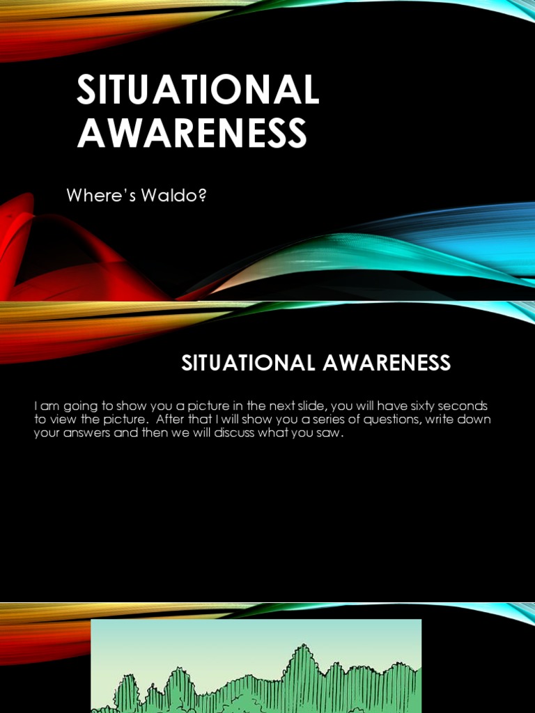 Developing Situational Awareness: Understanding the Importance of ...
