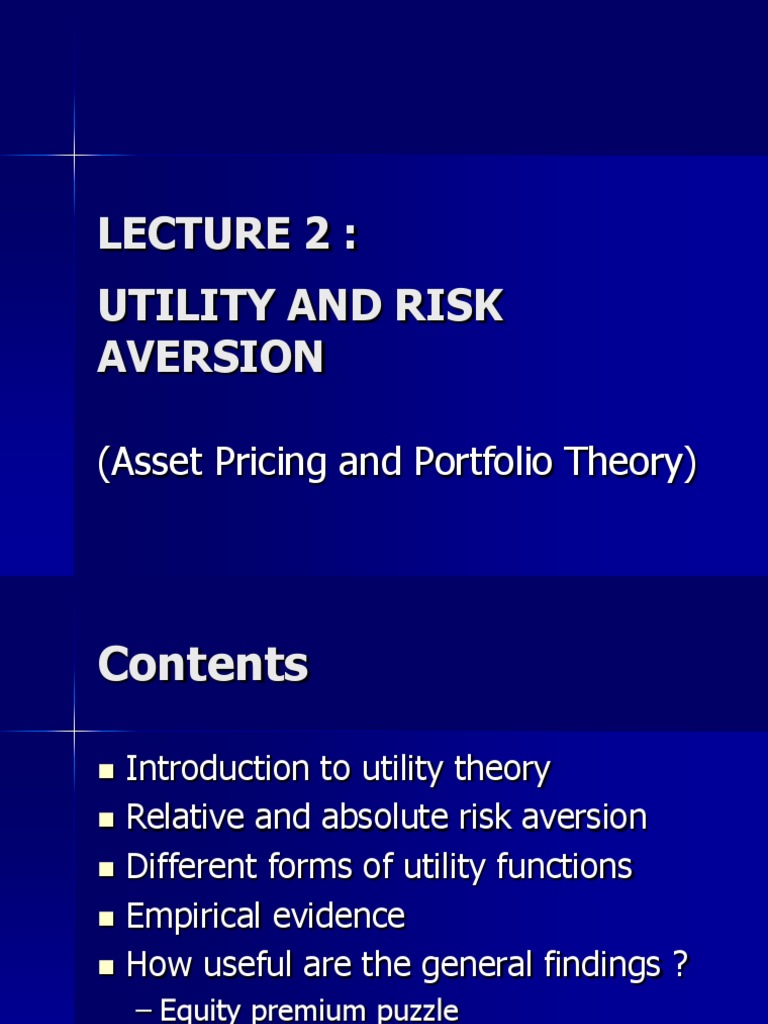 Utility and Risk Aversion: (Asset Pricing and Portfolio Theory) | PDF ...