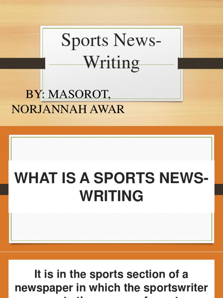 Sports News-Writing: By: Masorot, Norjannah Awar | PDF