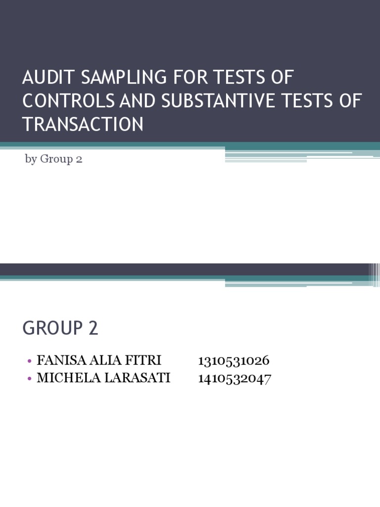 Audit Sampling For Tests Of Controls And Substantive Tests Of Transaction Download Free Pdf
