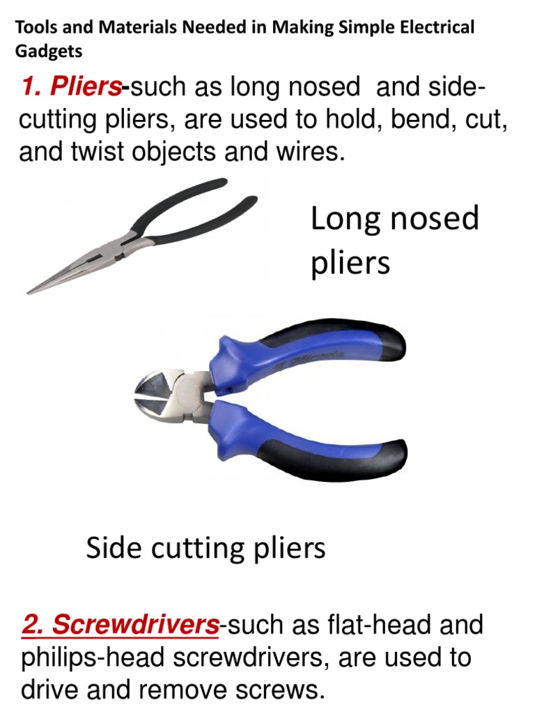 Such As Long Nosed and Side-: Tools and Materials Needed in Making ...