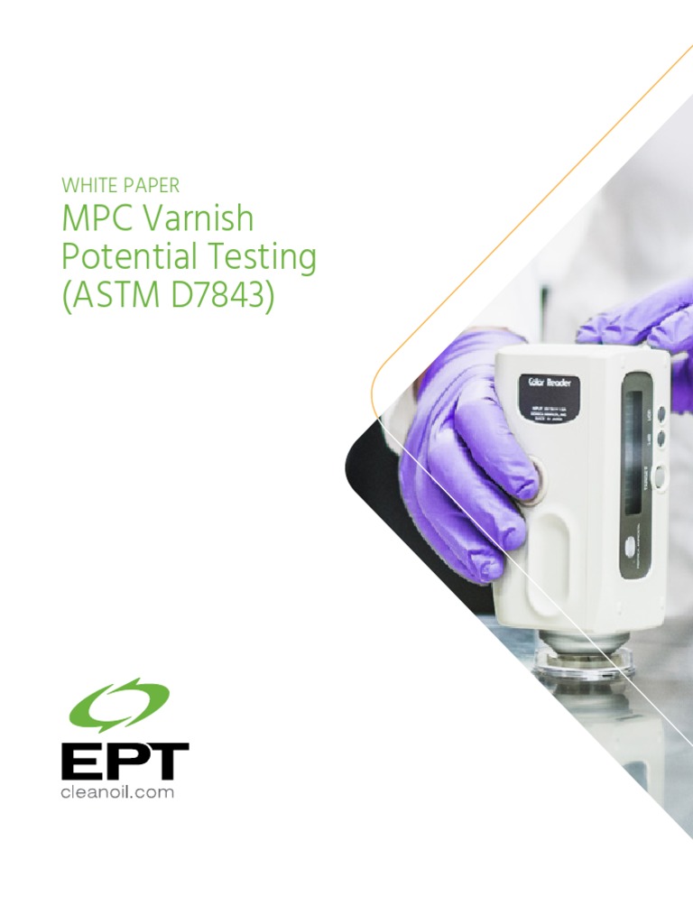 MPC Oil Varnish Potential Testing ASTM D-7843 - White - Paper - Sep ...