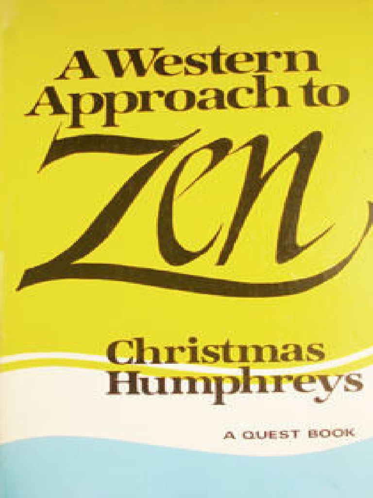 Christmas Humphreys - Western Approach To Zen. A Quest Book - Ed - TPH ...