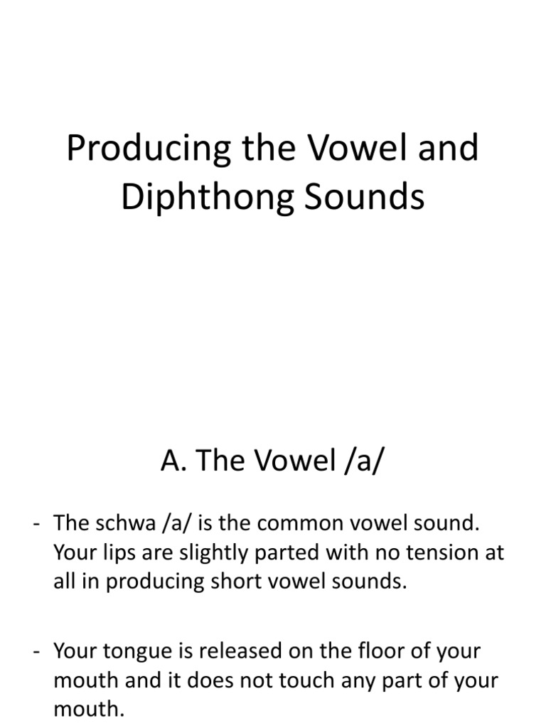 Mastering Vowel and Diphthong Production: A Guide to Producing Accurate Vowel and Diphthong ...