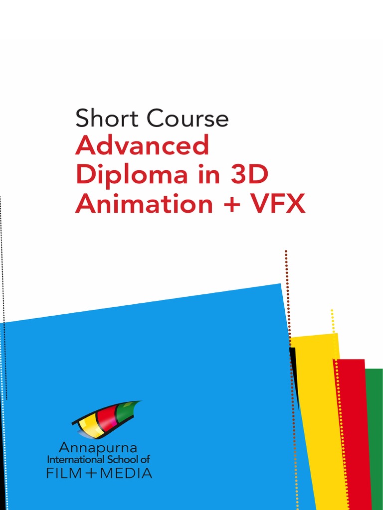 Short Course Advanced Diploma in 3D Animation and VFX | PDF | 3 D ...