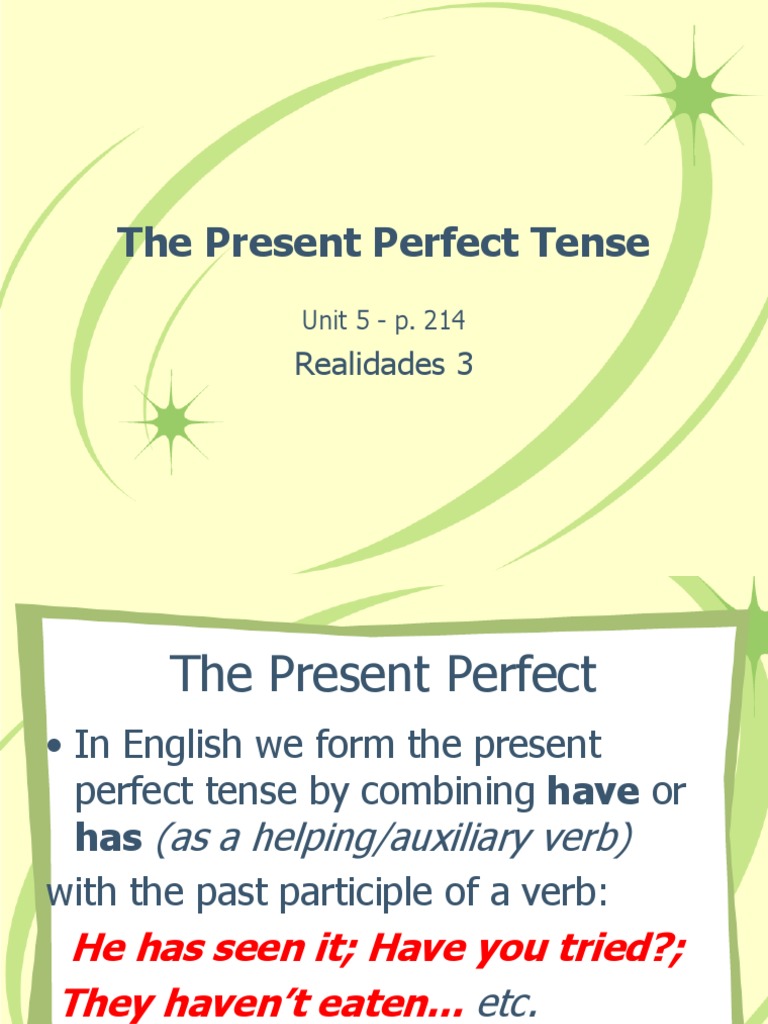 The Present Perfect Tense: Realidades 3 | PDF | Perfect (Grammar ...