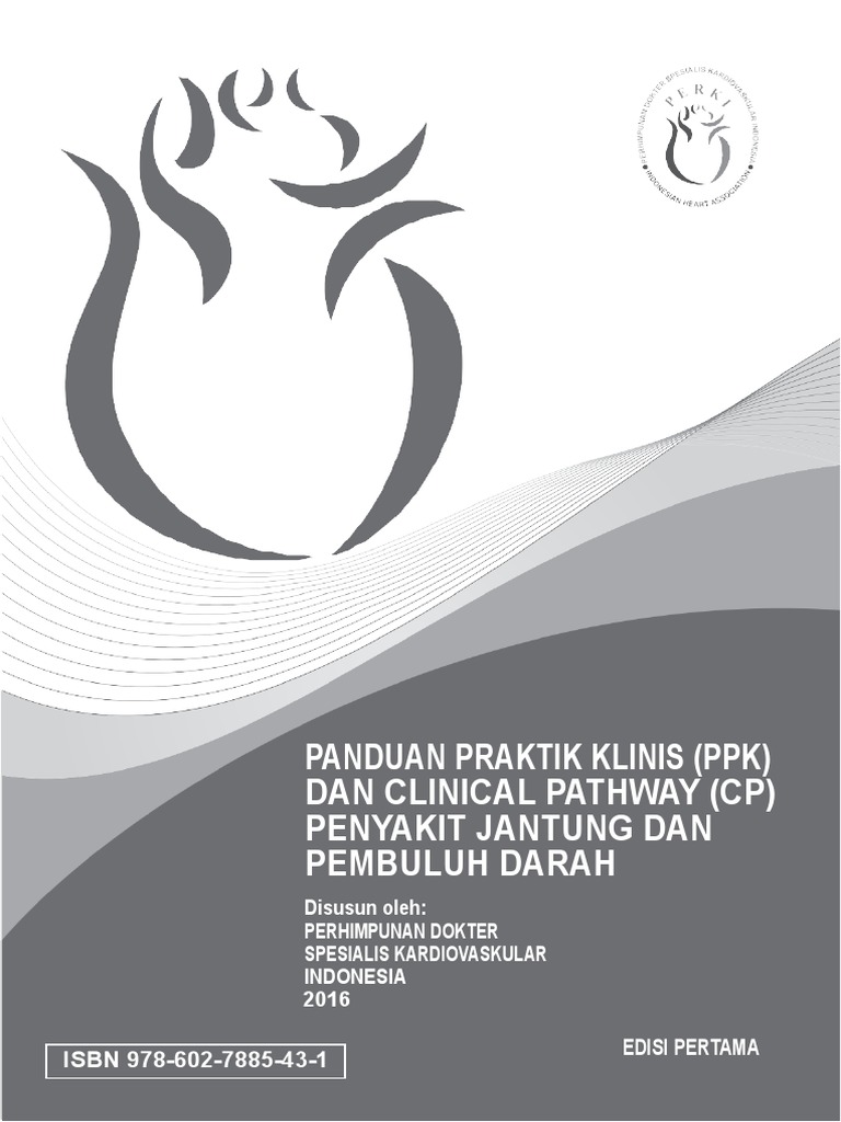 Panduan Praktis Klinis (PPK) Dan Clinical Pathway (CP) Penyakit Jantung Dan Pembuluh Darah (1 ...