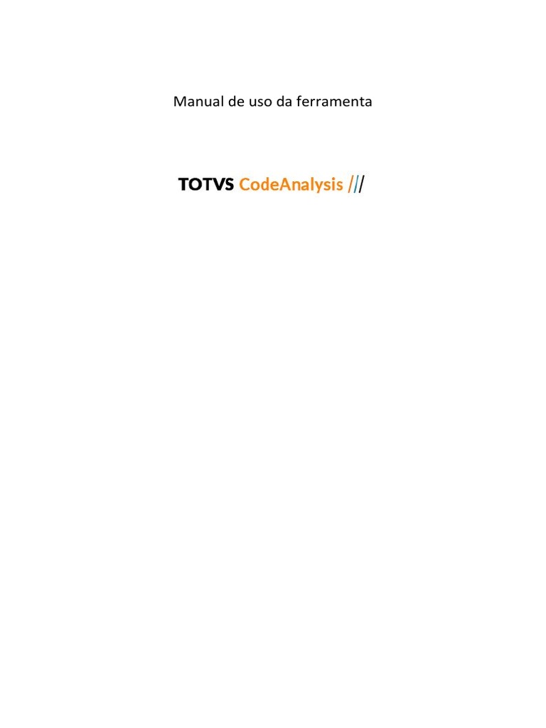 Manual de Uso Da Ferramenta TOTVS CODEANALYSIS | PDF | Informática | Programas