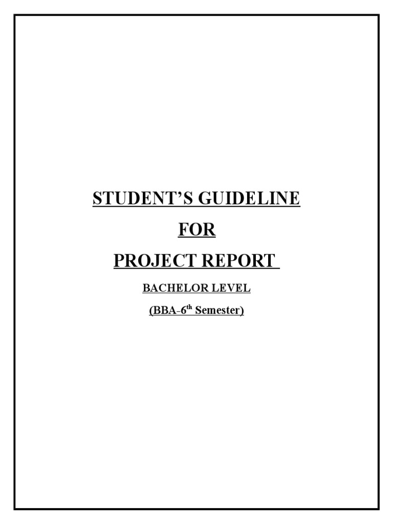 Student'S Guideline FOR Project Report: Bachelor Level (BBA-6 Semester ...