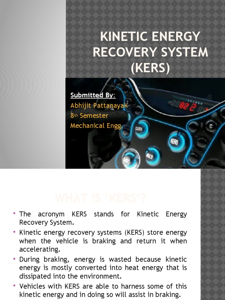 Kinetic Energy Recovery System (KERS) : Submitted by | PDF ...