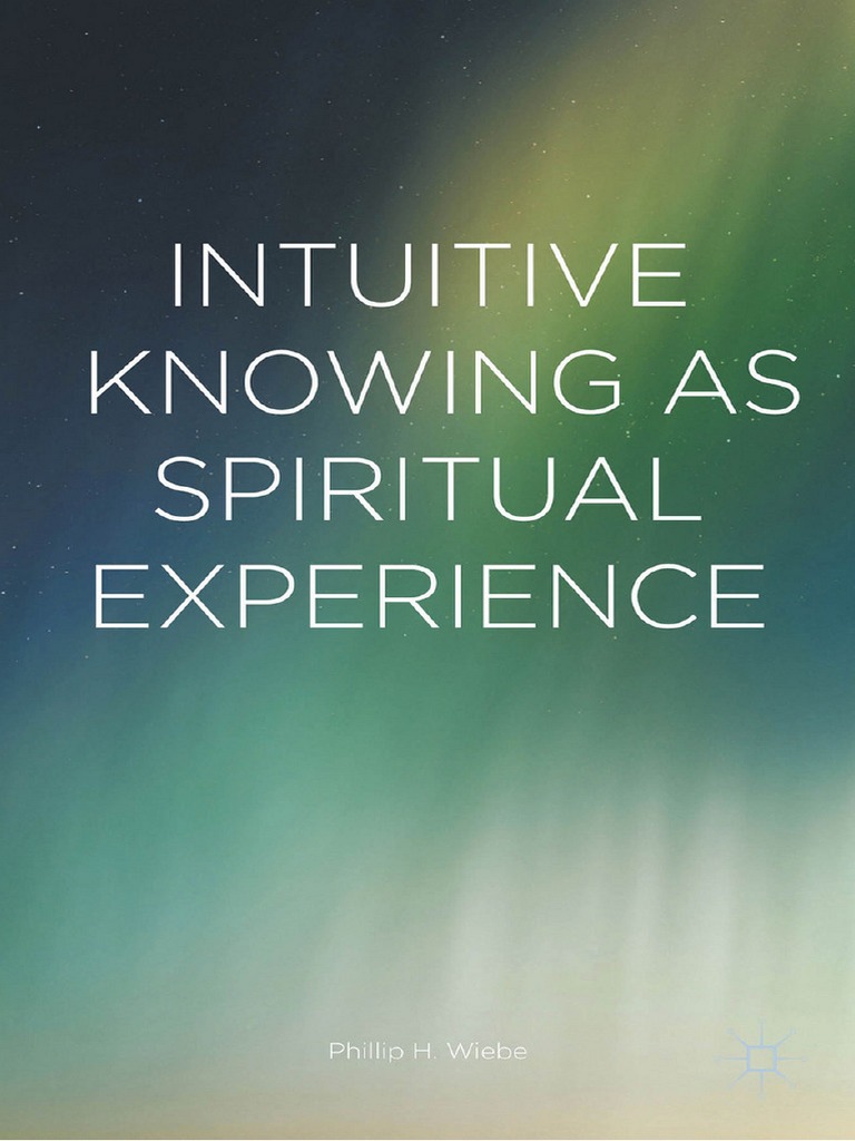 Intuitive Knowing As Spiritual Experience | PDF | Parapsychology ...