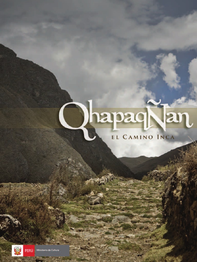 Qhapaq Ñan | PDF | Imperio Inca | Perú