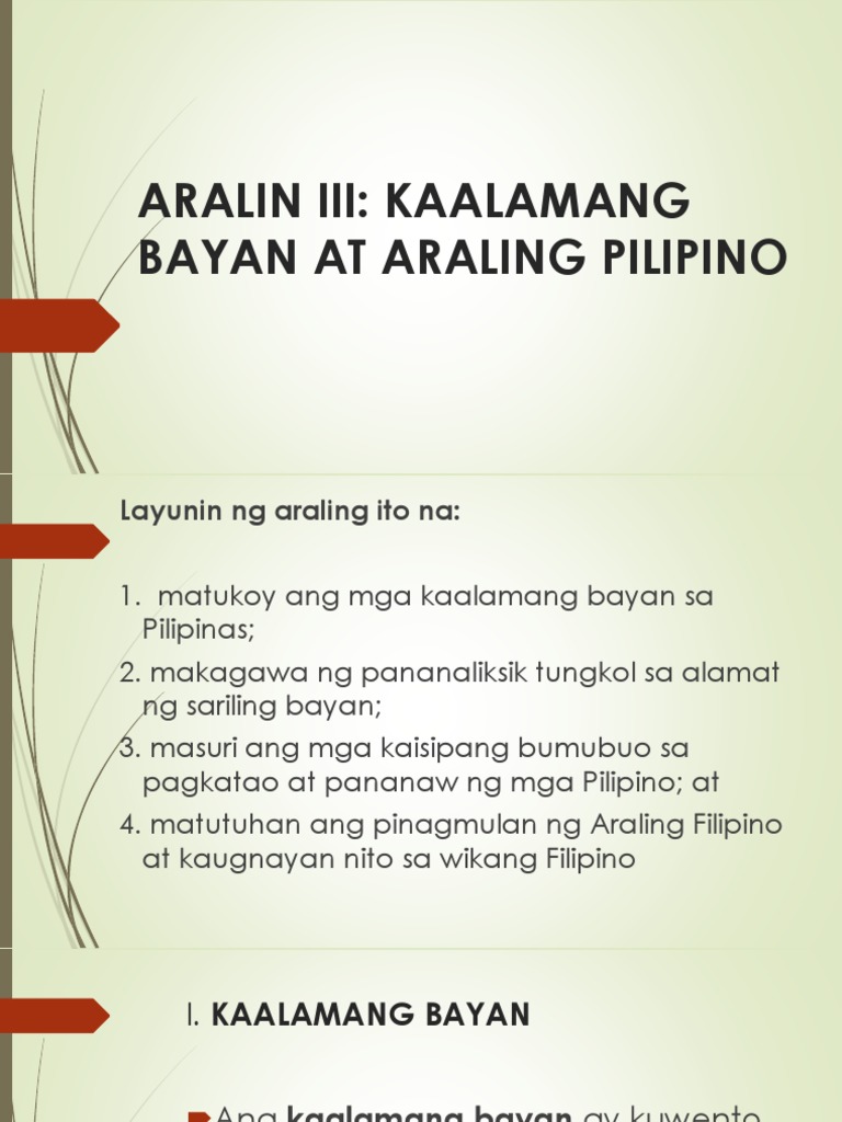 Aralin III (Filipino 1) KAALAMANG BAYAN AT ARALING FILIPINO Aralin III (Filipino 1) KAALAMANG BAYAN AT ARALING FILIPINO