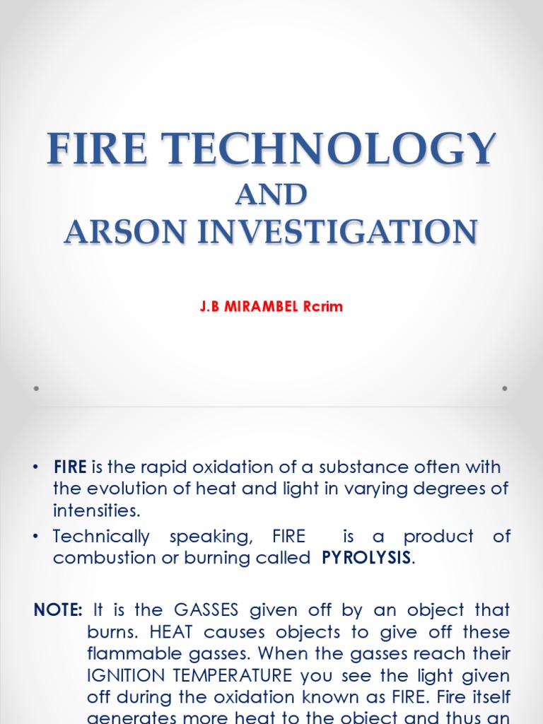 Fire Technology and Arson Investigation: An In-Depth Look at the Science Behind Fire and ...