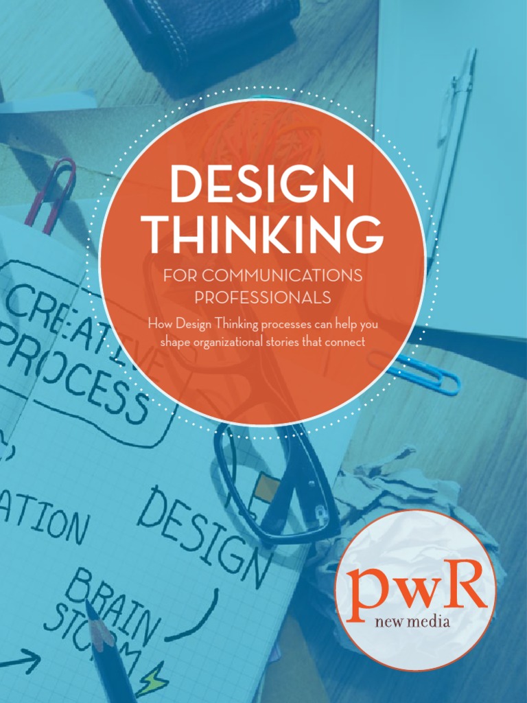 Design Thinking: For Communications Professionals | PDF | Design ...