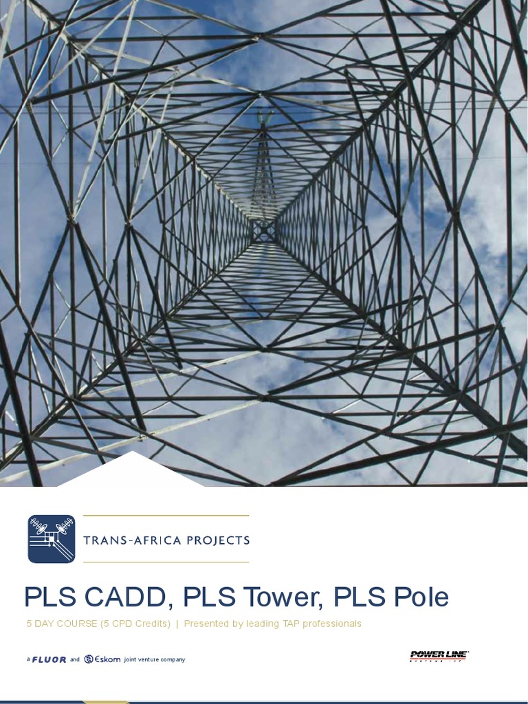 Pls Cadd, Pls Tower, Pls Pole: 5 DAY COURSE (5 CPD Credits) - Presented ...