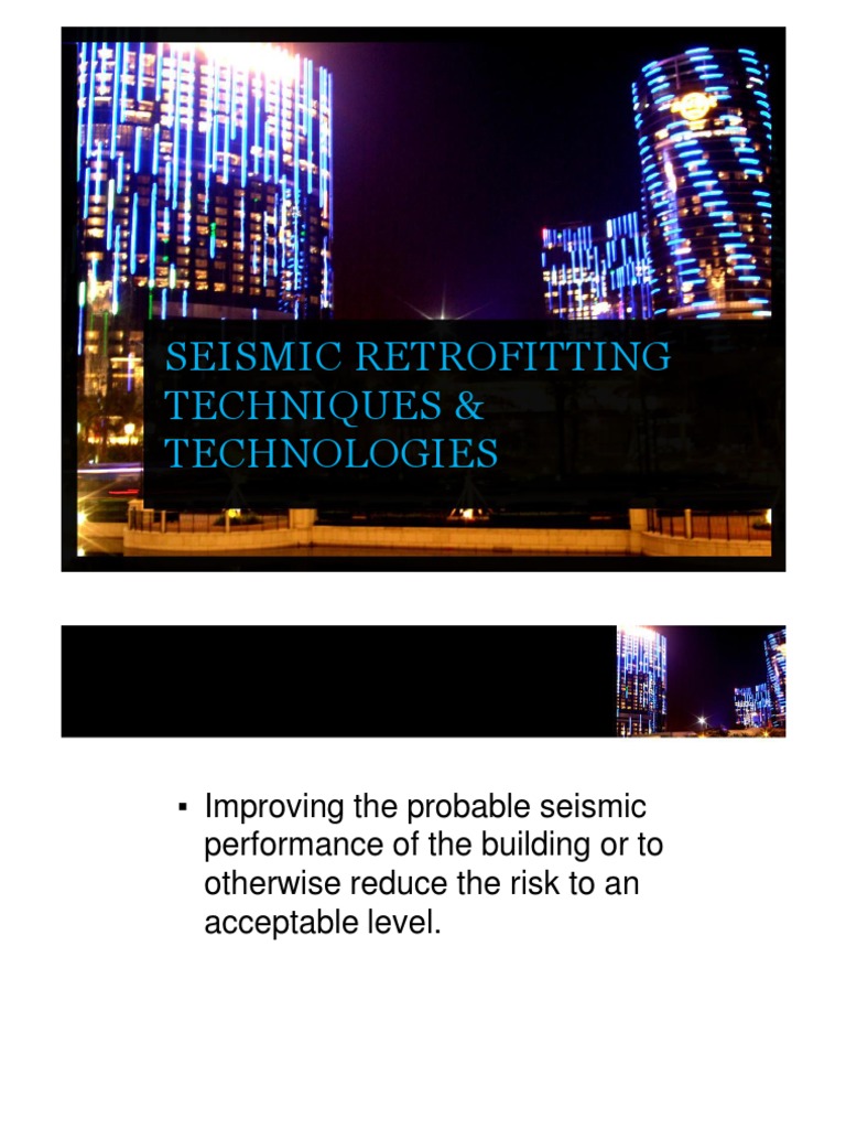 Seismic Retrofitting Techniques & Technologies | PDF | Earthquake Engineering | Structural ...