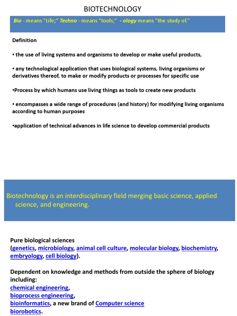 Bio - Means "Life " Techno - Means "Tools " - Ology Means "The Study Of ...
