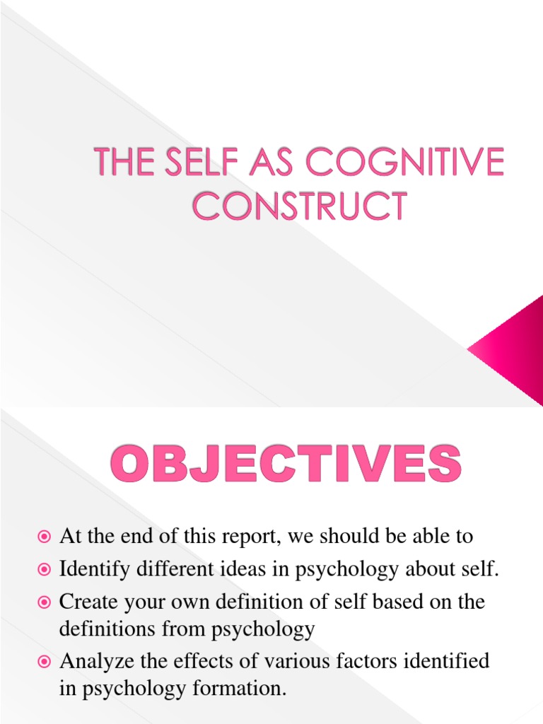 The Self As Cognitive Construct | PDF | Self | Self Concept