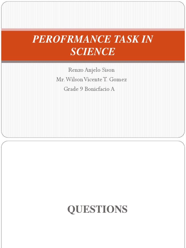 Perofrmance Task in Science: Renzo Anjelo Sison Mr. Wilson Vicente T ...