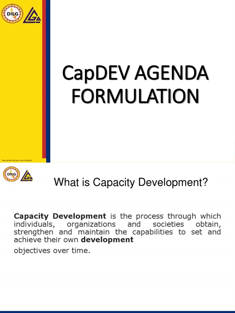 Capdev Agenda Formulation: FM-LGTDD-10D Rev. 00 01/03/2018 | PDF | Goal | Capacity Building