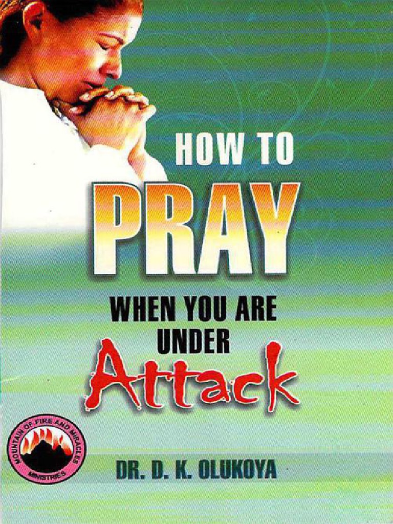 How To Pray When You Are Under Attack | PDF | Prayer | Religious Belief ...