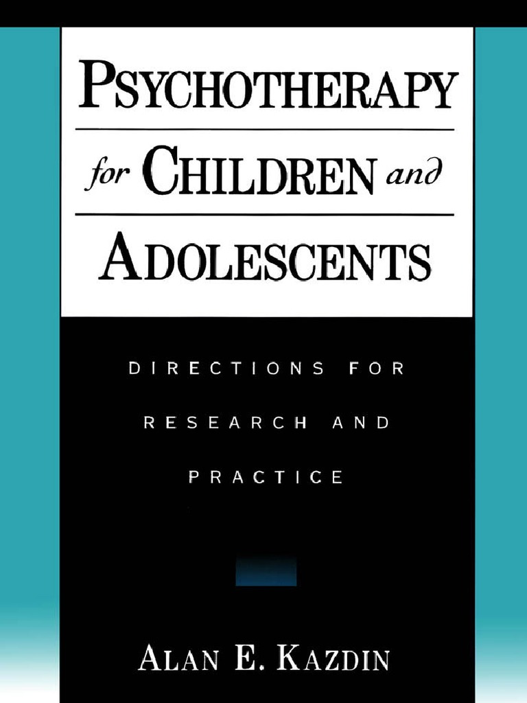 Alan E Kazdin Psychotherapy For Children And Adolescent Pdf Pdf