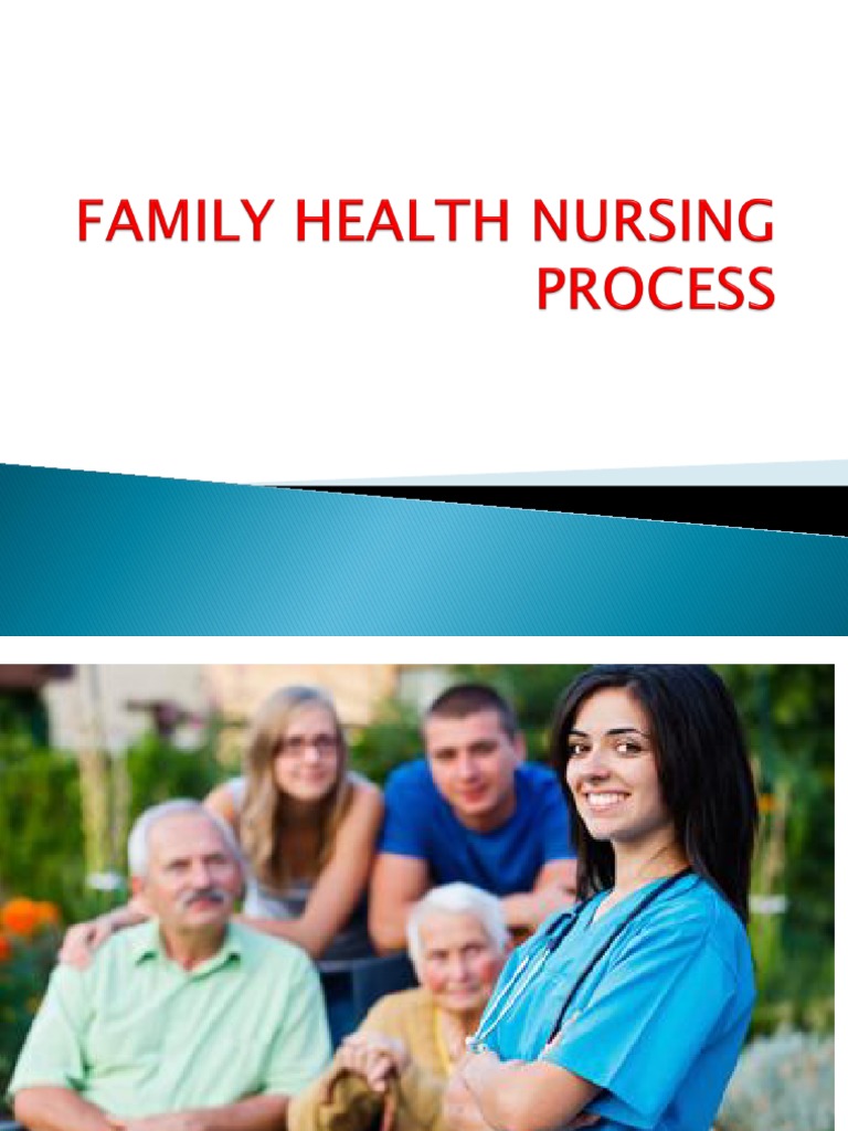 Family Health Nursing Process | PDF | Medical Diagnosis | Health Care