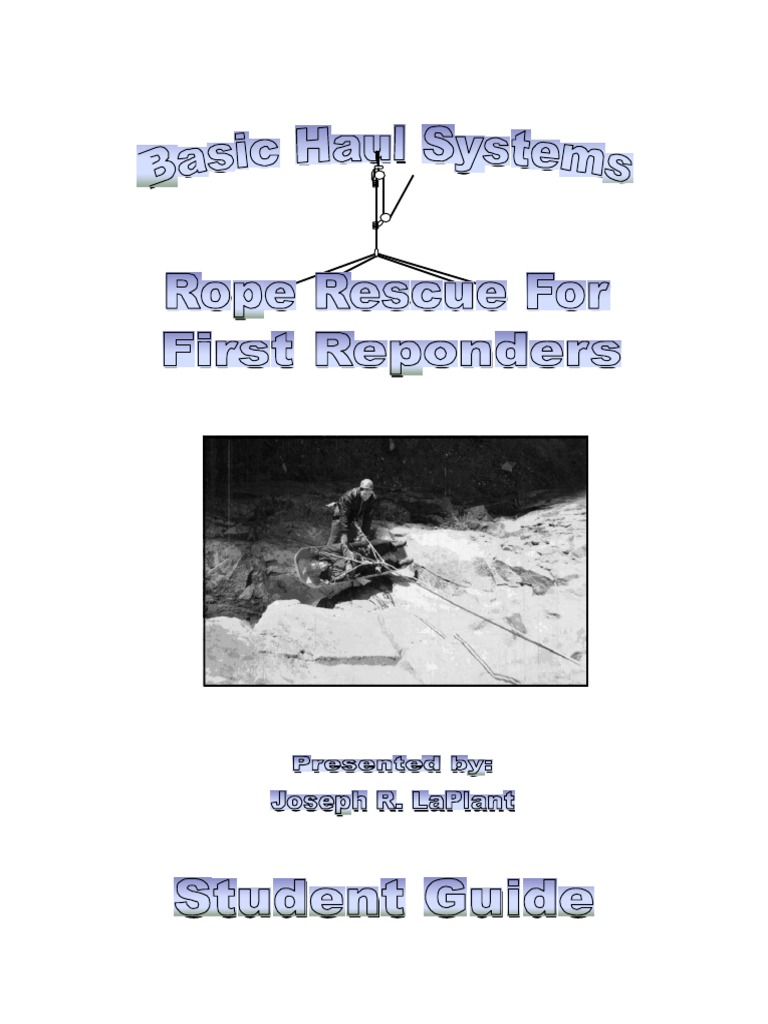 Basic Haul System Student Guide | PDF | Knot | Rope