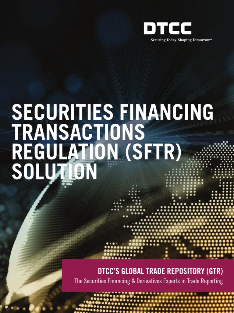 Securities Financing Transactions Regulation (SFTR) Solution | PDF ...