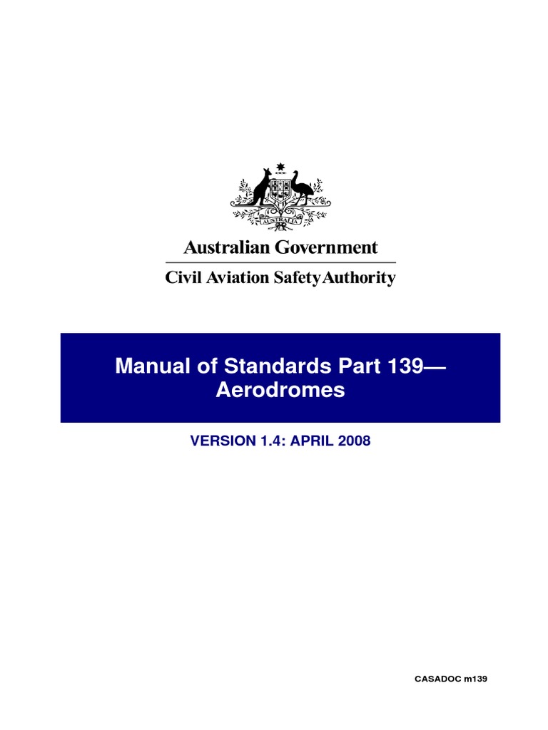 Manual of Standards Part 139 - Aerodromes: VERSION 1.4: APRIL 2008 ...