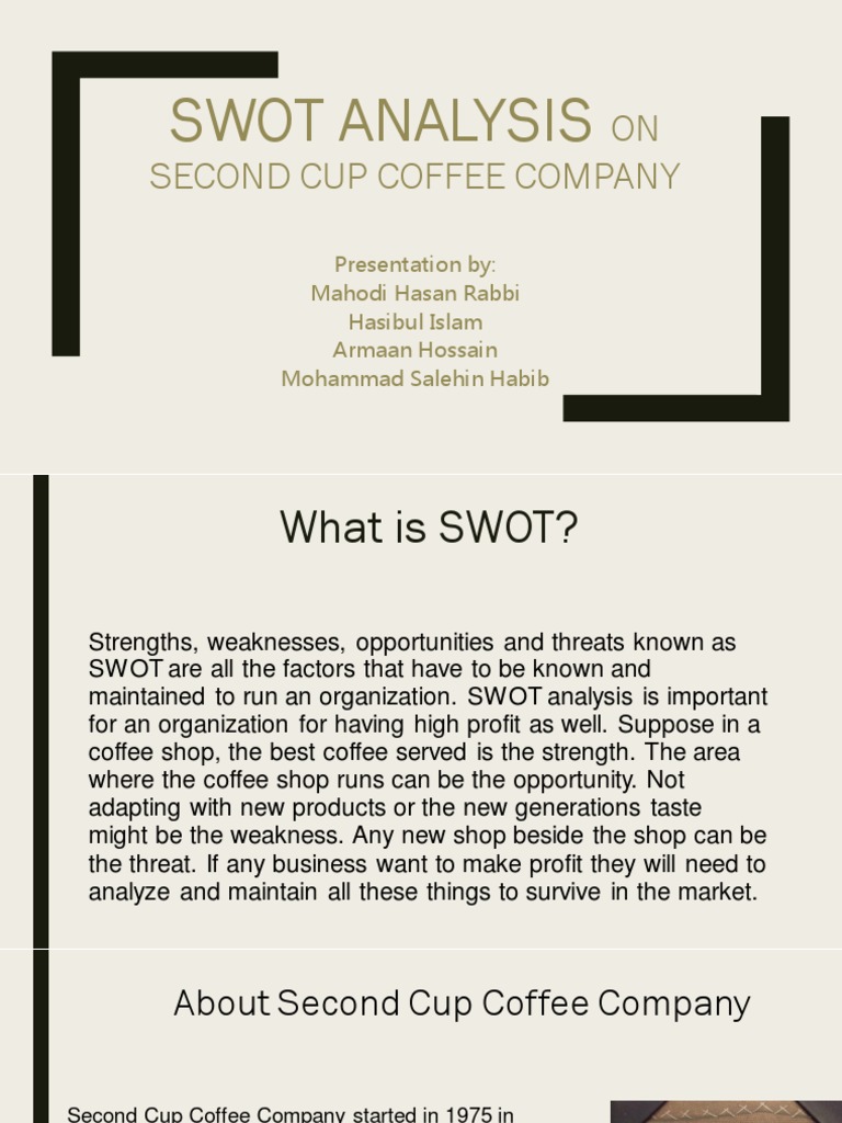 SWOT analysis on second cup coffee | Coffee | Swot Analysis