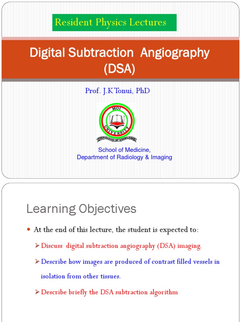 Resident Physics Lectures: Digital Subtraction Angiography (DSA) | PDF ...