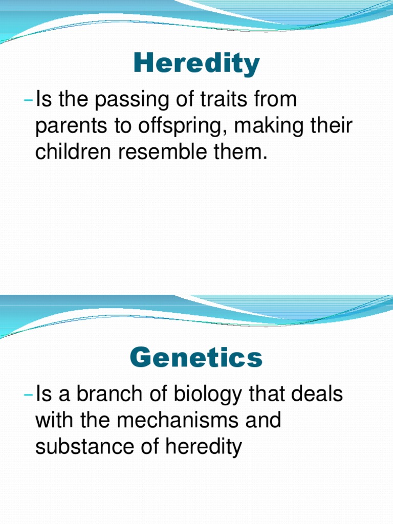 Heredity: Is The Passing of Traits From Parents To Offspring, Making ...