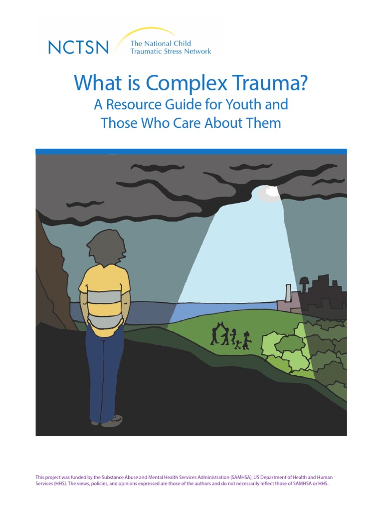 What Is Complex Trauma?: A Resource Guide For Youth and Those Who Care ...