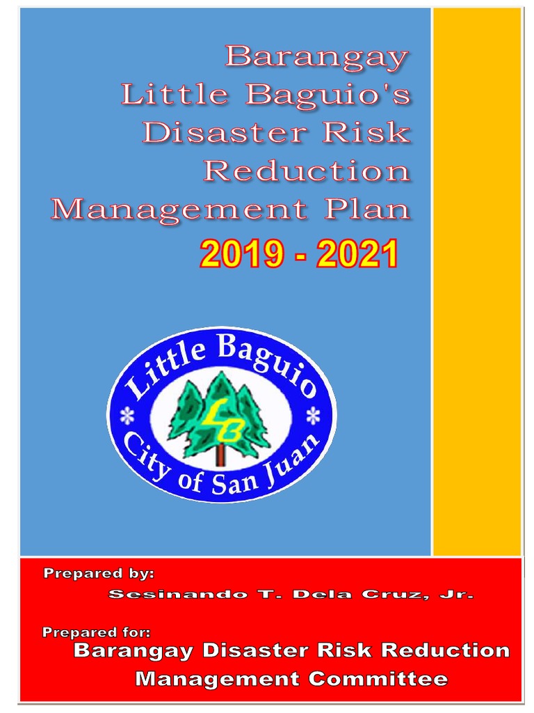 BARANGAY LITTLE BAGUIO DISASTER RISK REDUCTION AND MANAGEMENT PLAN 2019 ...