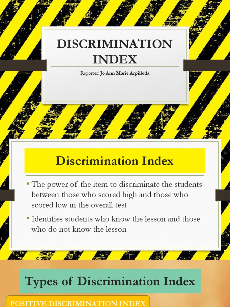 Discrimination Index: Reporter: Jo Ann Marie Arpilleda | PDF ...