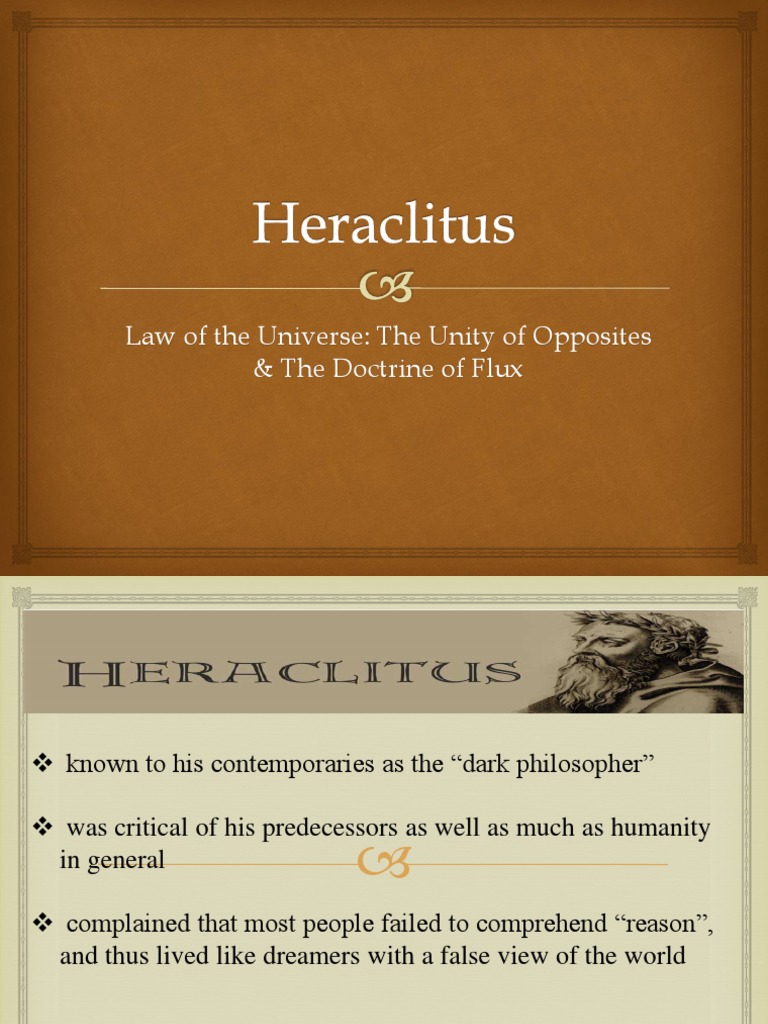 Law of The Universe: The Unity of Opposites & The Doctrine of Flux ...