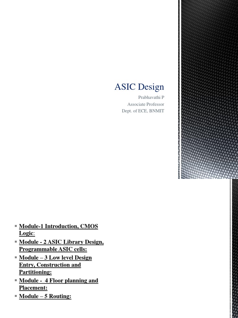 Asic Design Prabhavathi P Associate Professor Dept Of Ece Bnmit