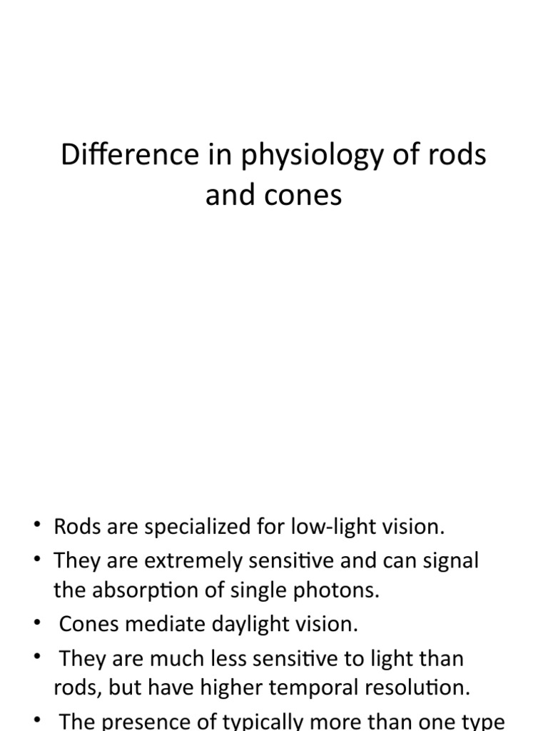 Difference in Physiology of Rods and Cones | PDF | Biology | Vision