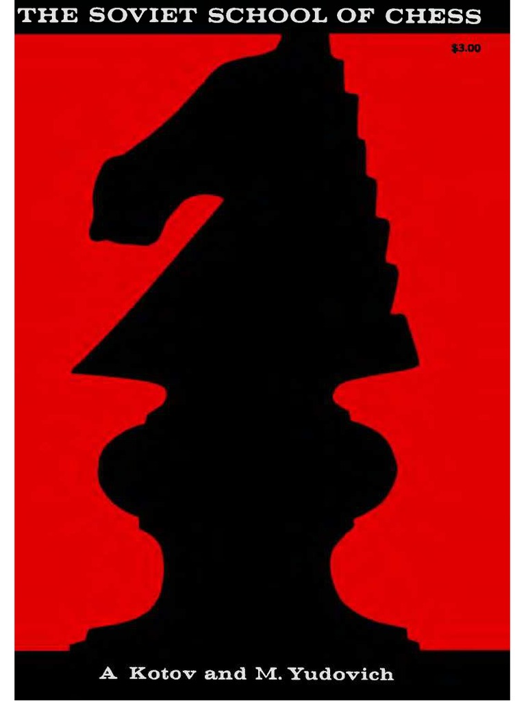 KOTOV. The Soviet School of Chess | PDF